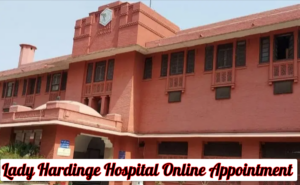 Lady Hardinge Hospital Online Appointment, OPD Timings & Schedule ...