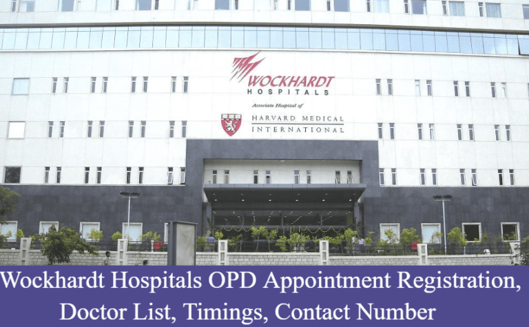 Wockhardt Hospitals OPD Appointment Registration, Doctor List, Timings ...