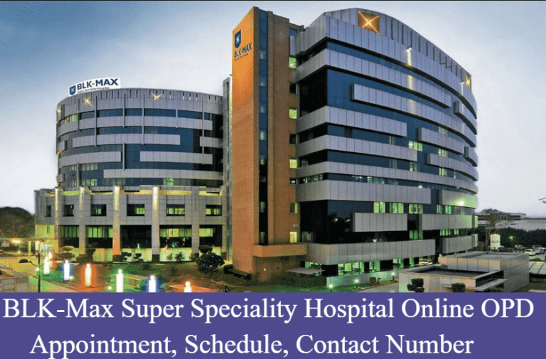 BLK-Max Super Speciality Hospital Online OPD Appointment, Schedule ...